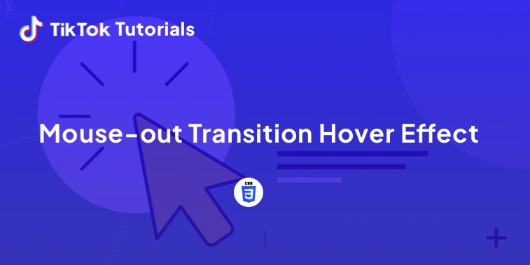 How to create a Mouse-out Transition Hover Effect