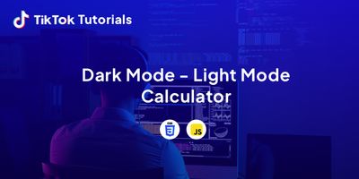 How to create a Dark Mode - Light Mode Calculator in Javascript and CSS