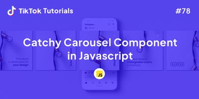 How to create a Catchy Carusel Component in Javascript